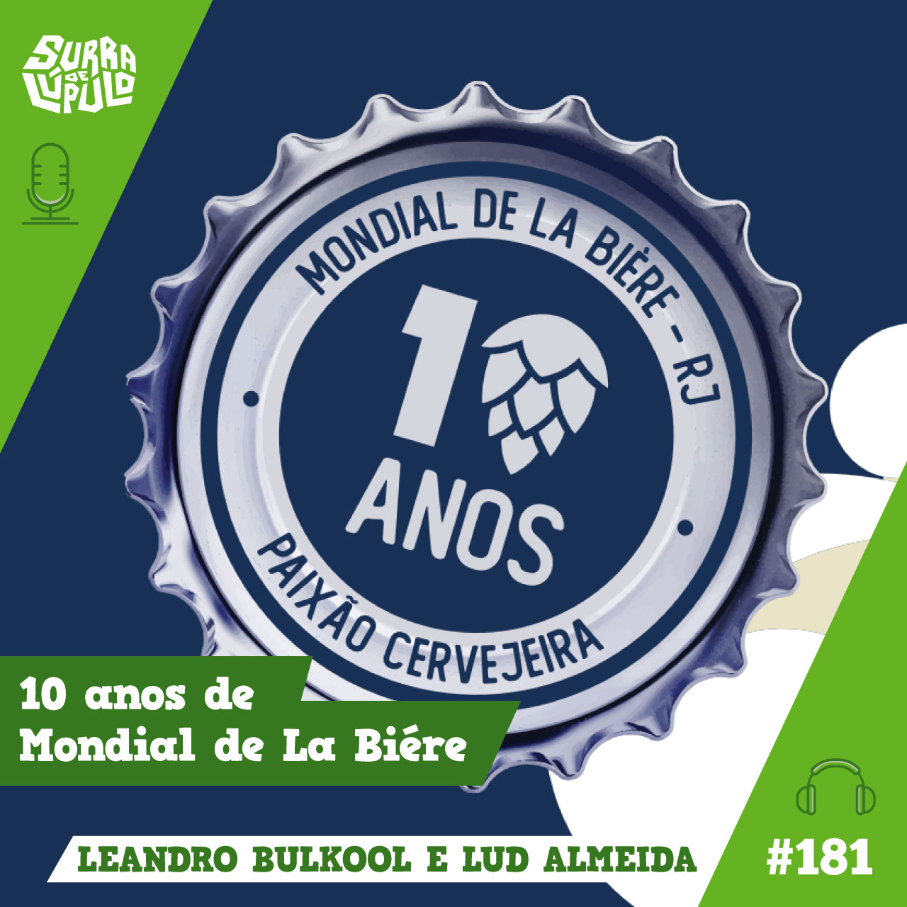 Surra de Lúpulo #182: 10 anos de Mondial de La Bière - Surra de Lúpulo